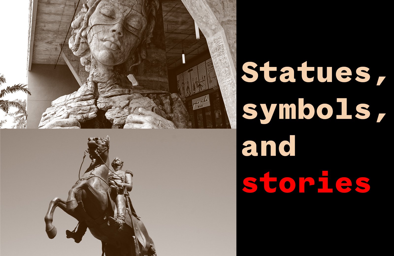 statues, symbols and stories - StoryMaker